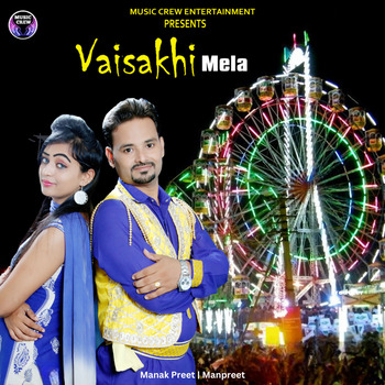 Manak Preet; Manpreet, Vaisakhi Mela (Single) in High-Resolution Audio ...