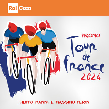Filippo Manni; Massimo Perin, Spot Tour de France 2024 (Single) in High ...