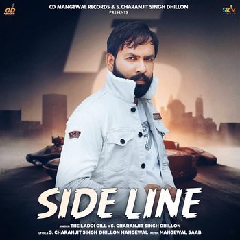 The Laddi Gill; S. Charanjit Singh Dhillon, Side Line (Single) in High ...