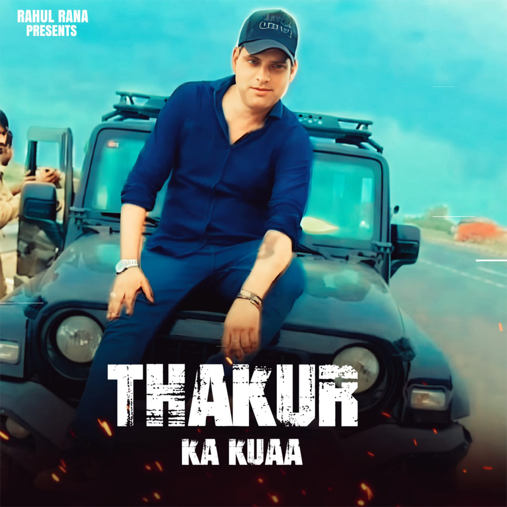 Rahul Rana; UD Rana, Thakur Ka Kuaa (Single) in High-Resolution Audio ...