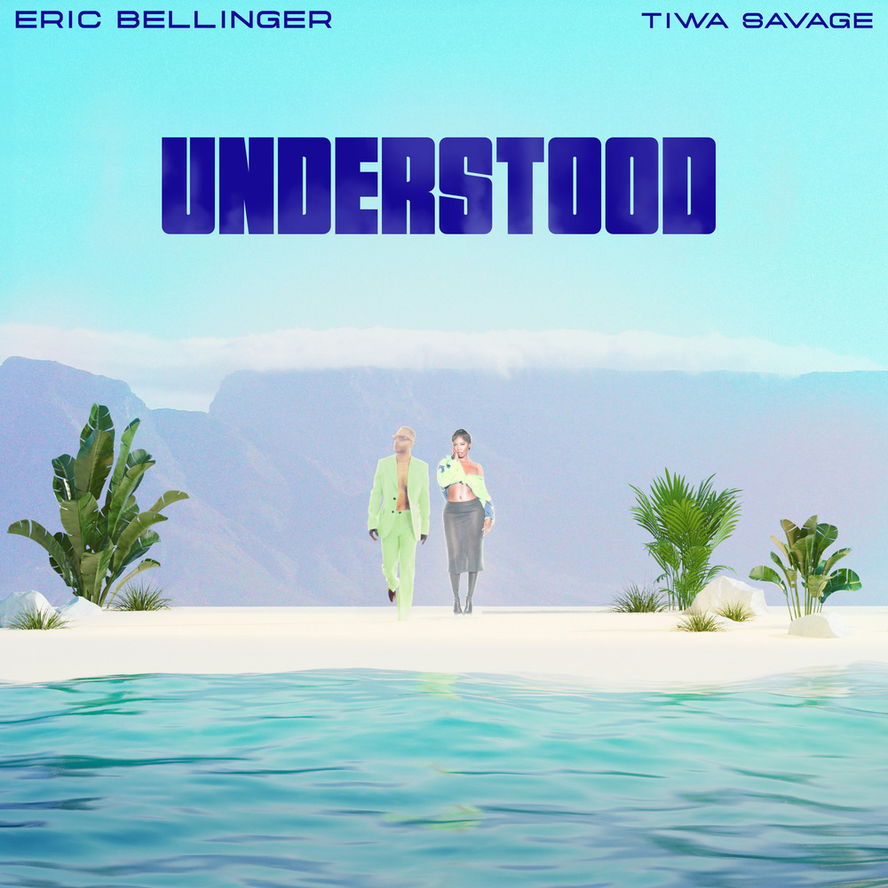 Eric Bellinger; Tiwa Savage, Understood (Remix / Single) in High ...