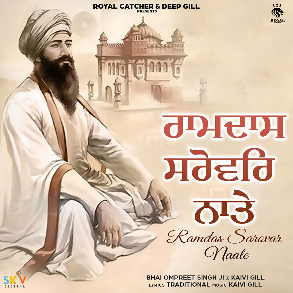 Bhai Ompreet Singh Ji; Kaivi Gill, Ramdas Sarovar Naate (Single) in ...