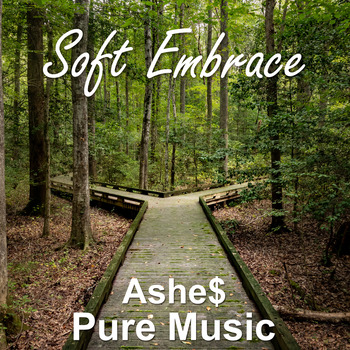 Ashe$, Soft Embrace (Single) in High-Resolution Audio - ProStudioMasters