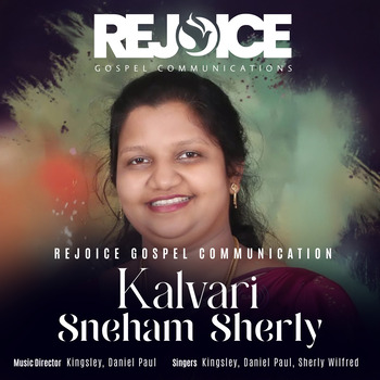 Kingsley; Daniel Paul; Sherly Wilfred, Kalvari Sneham Sherly (Single ...