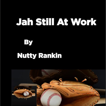 Nutty Rankin, Jah Still at Work (Single) in High-Resolution Audio ...