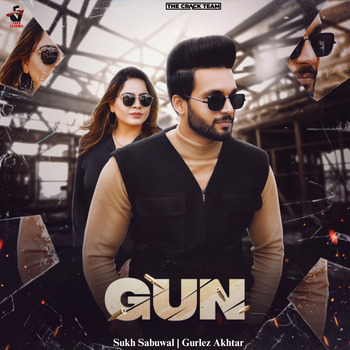 Sukh Sabuwal; Gurlez Akhtar, Gun (feat. Gurlez Akhtar / Single) in High ...