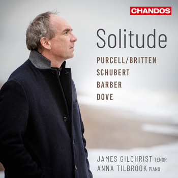 James Gilchrist; Anna Tilbrook, Solitude in High-Resolution Audio ...