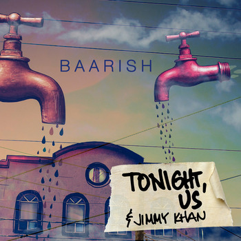 Tonight, Us; Jimmy Khan; Ibrahim Akram; Jamal Rahman; Rufus Shahzad ...