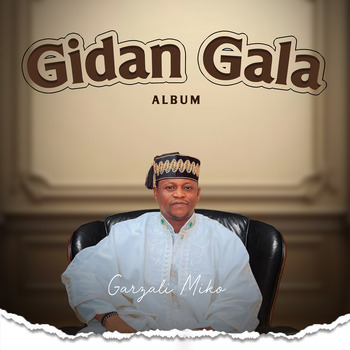 Garzali Miko, Gidan Gala in High-Resolution Audio - ProStudioMasters