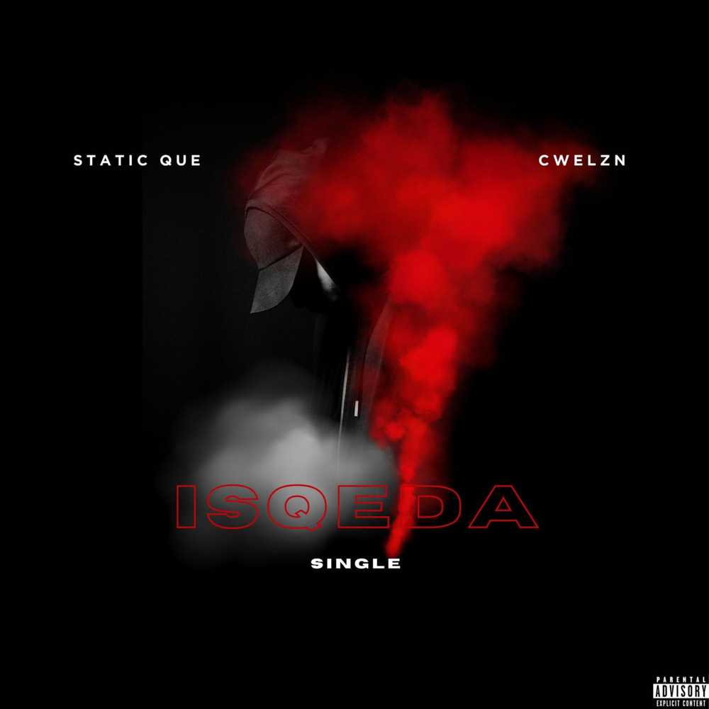 Static Que; Cwelzn, Isqeda (feat. Cwelzn / Single) in High-Resolution ...