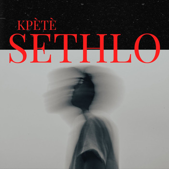Sethlo, Kpètè (Single) in High-Resolution Audio - ProStudioMasters