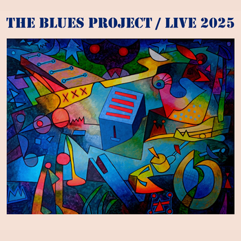The Blues Project, The Blues Project / Live 2025 in High-Resolution ...