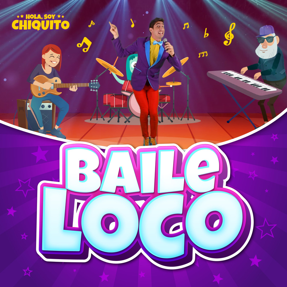 Hola Soy Chiquito, Baile Loco (Single) in High-Resolution Audio ...