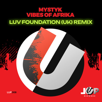 Mystyk, Vibes of Afrika (Luv Foundation (UK) Remix / Single) in High ...