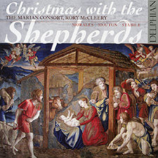 The Marian Consort; Rory McCleery, Christmas with the Shepherds ...