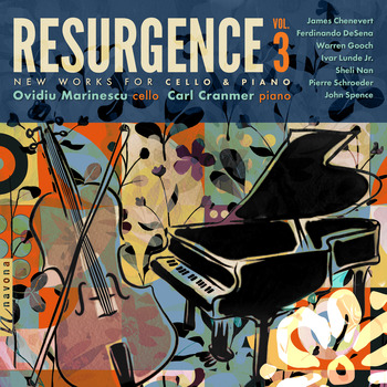 Ovidiu Marinescu; Carl Cranmer, Resurgence, Vol. 3: New Works for Cello ...