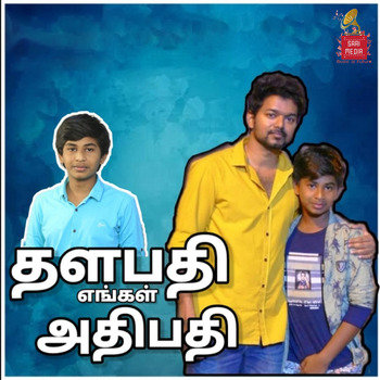 Abubakker; Master Sai, Thalapathi Engal Athipathi (Single) in High ...