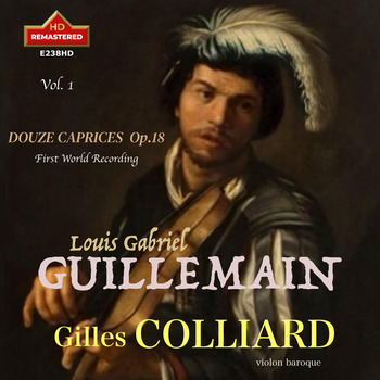 Gilles Colliard, Louis-Gabriel Guillemain, Vol. 1: Amusement, Op. 18 ...