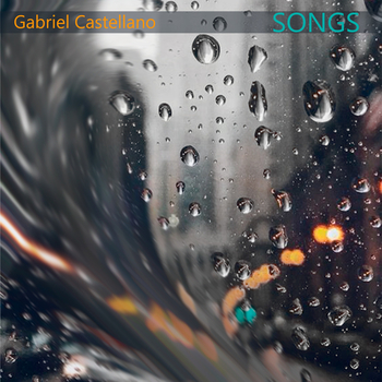 Gabriel Castellano, Songs in High-Resolution Audio - ProStudioMasters