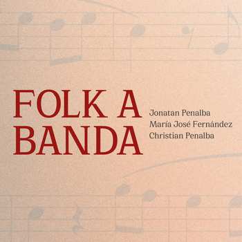 Jonatan Penalba; Christian Penalba; Maria José Fernández, Folk a banda ...