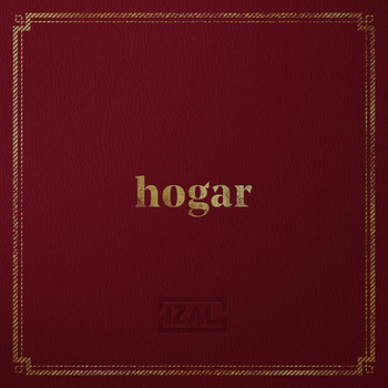IZAL, Hogar in High-Resolution Audio - ProStudioMasters