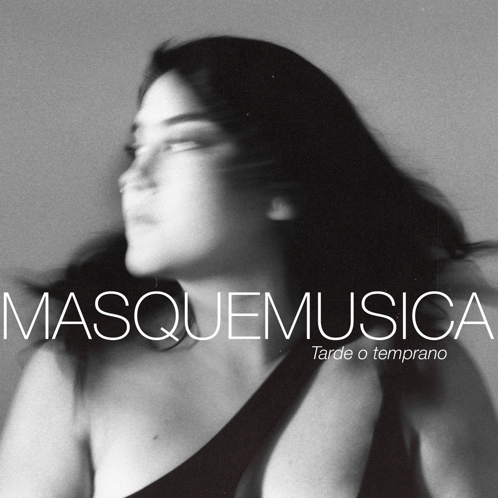 Masquemusica, TARDE O TEMPRANO in High-Resolution Audio - ProStudioMasters