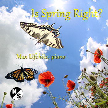 Max Lifchitz, Is Spring Right? in High-Resolution Audio - ProStudioMasters