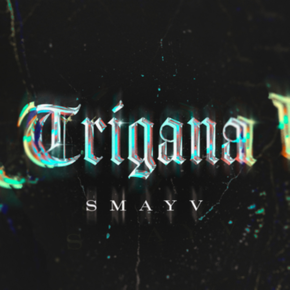 Smayv; Juan Tunix; ZOCO Música, Trigana (Single) in High-Resolution ...