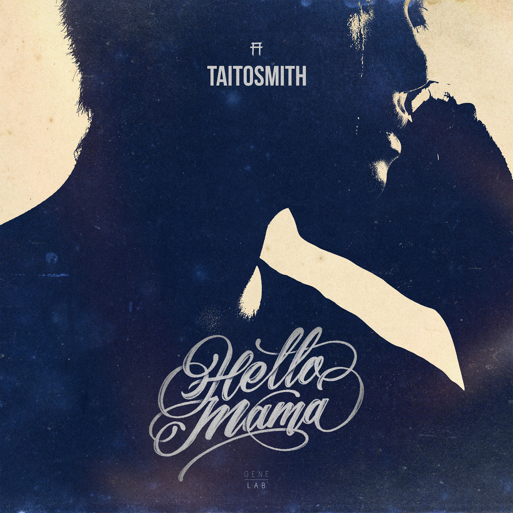 TAITOSMITH, Hello Mama (Single) in High-Resolution Audio - ProStudioMasters