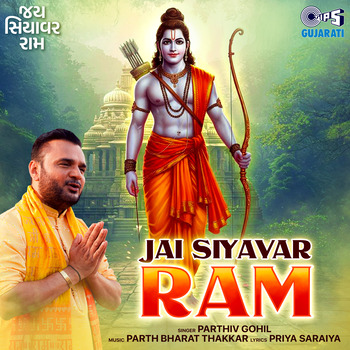 Parthiv Gohil; Priya Saraiya, Jai Siyavar Ram (Single) in High ...