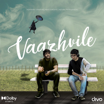 Ashwin Vinayagamoorthy; Kevin Fernando; Prasanna Balaji, Vaazhvile ...